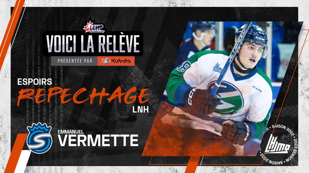 Voici La Relève - Emmanuel Vermette - LHJMQ