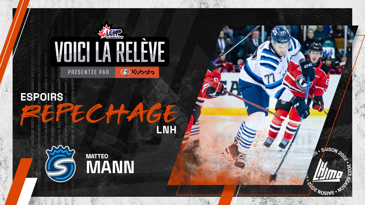Repêchage LNH 2023 | Sous la Loupe : Matteo Mann - LHJMQ