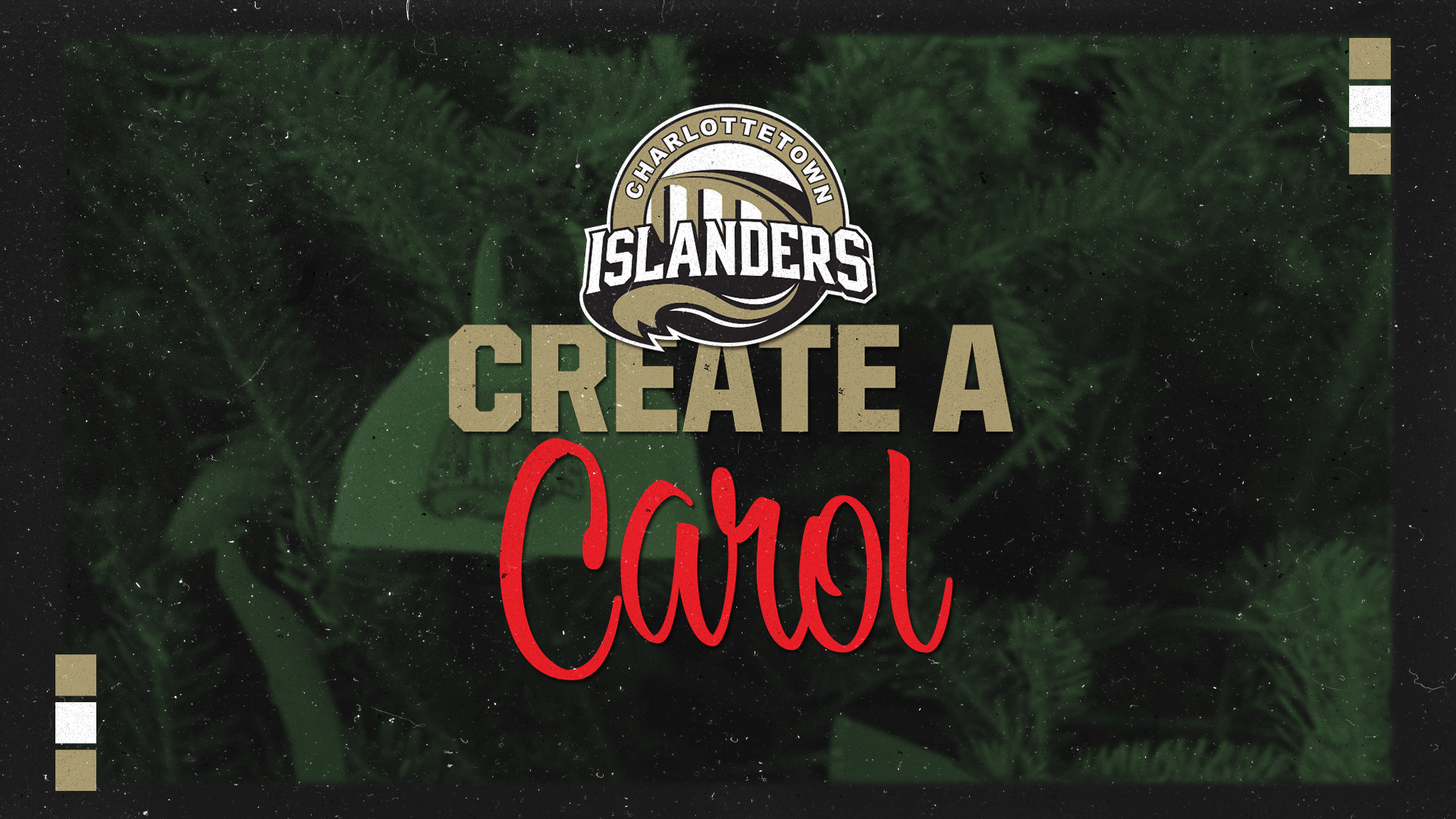 Introducing the Create a Carol Contest! - Charlottetown Islanders