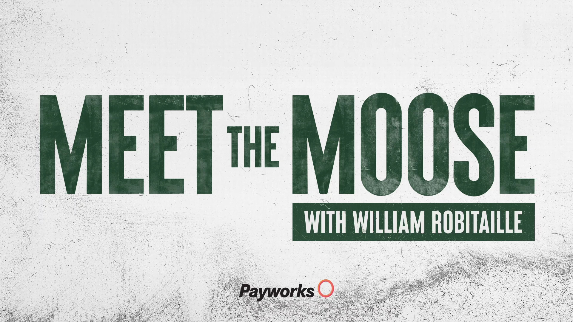 Meet the Moose - William Robitaille - Halifax Mooseheads